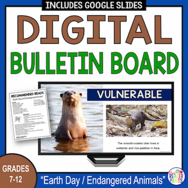 Earth Day & Endangered Animals Digital Bulletin Board for Secondary ...