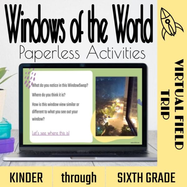 Windows to the World Elementary Virtual Field Trip and Lesson ...